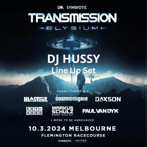 Stream Transmission Melbourne 2024 (Artist Line Up Set) by Dj Hussy ...
