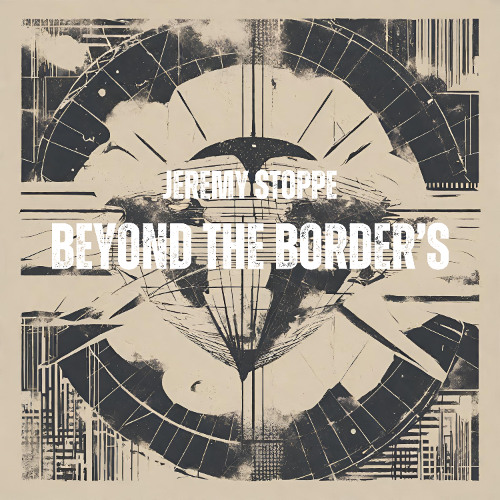 Stream Beyond the Border’s by Jeremy Stoppe | Listen online for free on ...