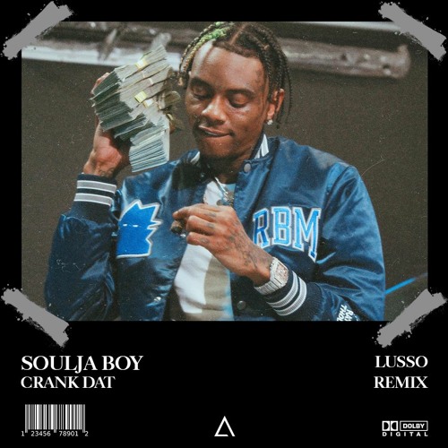 Stream Soulja Boy - Crank Dat (LUSSO Remix) [FREE DOWNLOAD] Supported ...