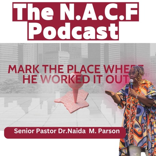 Stream Mark The Place Where He Worked It Out |Pastor Dr .Naida M ...
