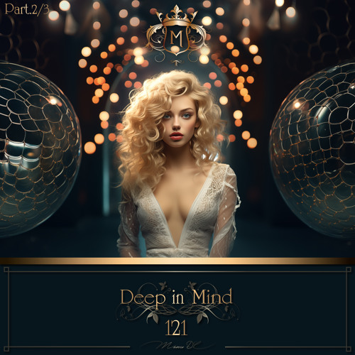 Stream Deep In Mind Vol.121 Part.2 By Manu DC by Manu DC (Deep in Mind) | Listen online for free ...