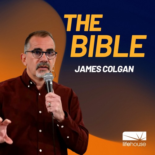 Stream The Bible | James Colgan | LifeHouse Church by LifeHouse Church ...