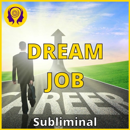 Stream ★DREAM JOB★ Make Your Dream Job a Successful Career ...