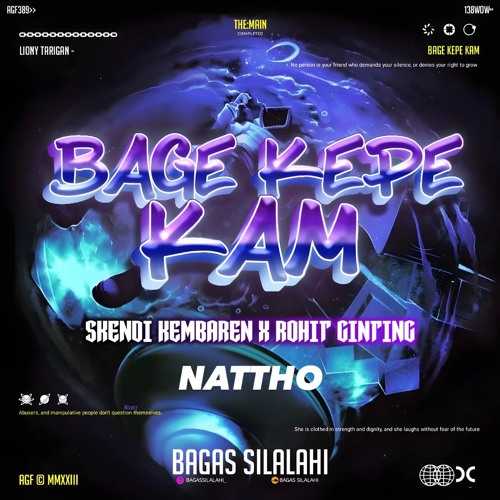 Listen to playlists featuring BS - BAGE KEPE KAM #TG ( SKENDI KEMBAREN X ROHIT GINTING X NATTHO ...