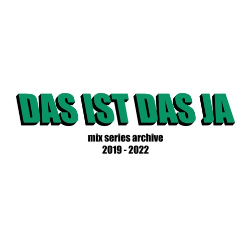 Stream Das ist das Ja | Listen to 2019 - 2022 mix series archive ...