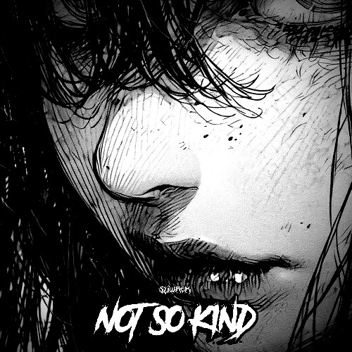 Stream Not So Kind by Sliwrek | Listen online for free on SoundCloud