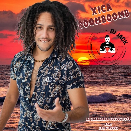 Stream Dj Jack&Sara Productions Ft. Jha J´adore - Xicabombom by Dj Jack ...
