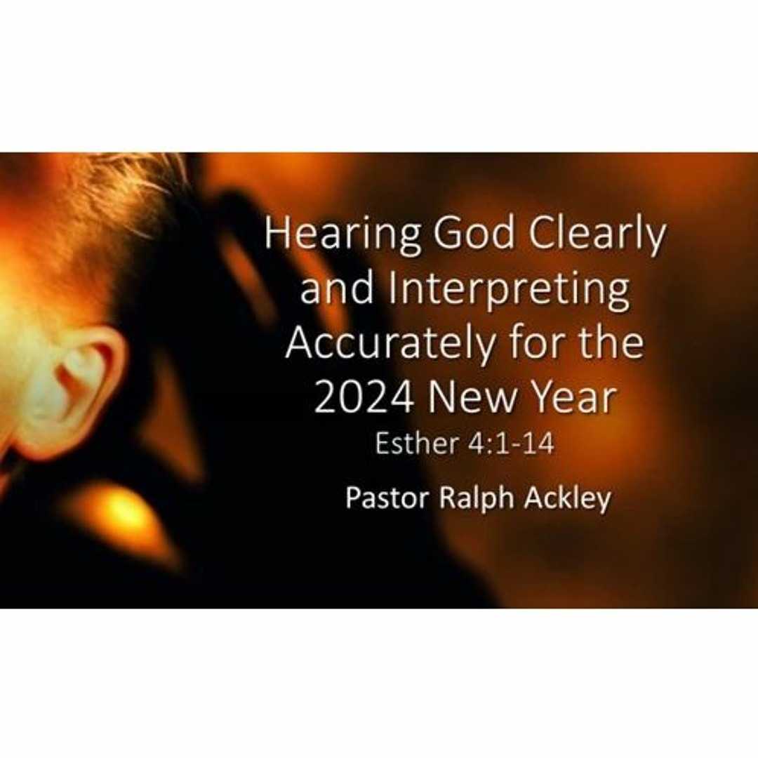 Stream "Hearing God Clearly And Interpreting Accurately For The 2024 ...