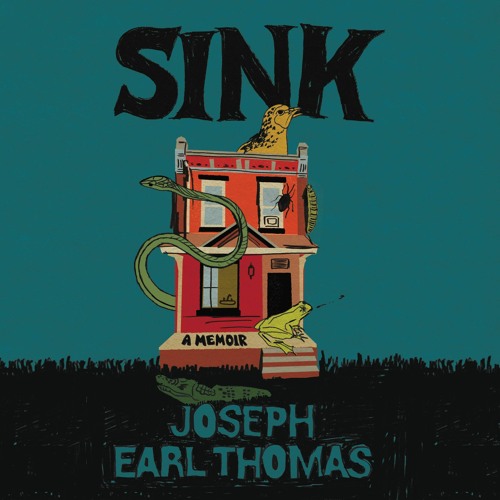 Stream Sink by Joseph Earl Thomas Read by Joseph Earl Thomas ...