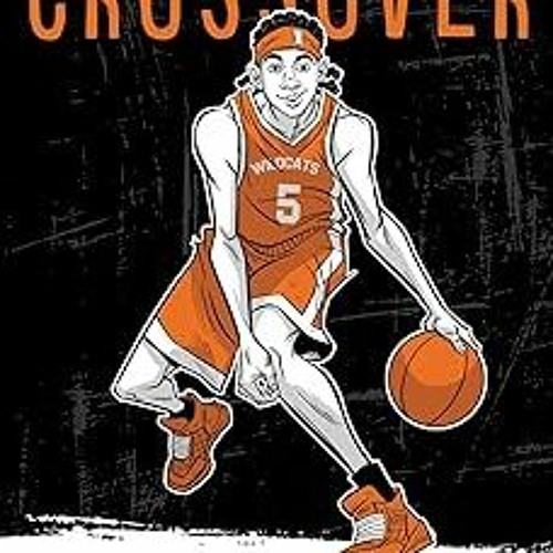 Stream !* The Crossover Graphic Novel (The Crossover Series) BY: Kwame ...