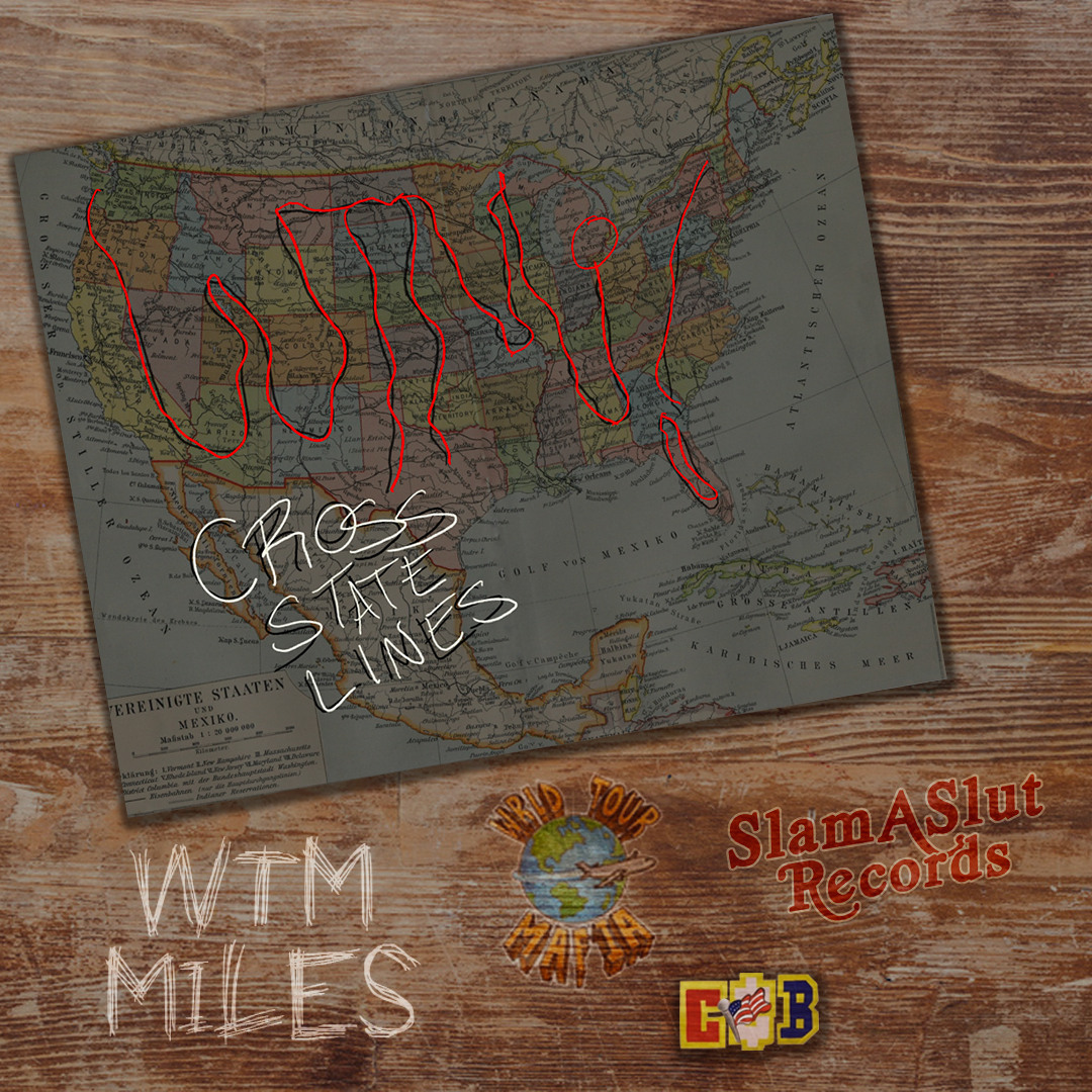 Stream WTM Miles | Listen to Cross State Lines playlist online for free ...