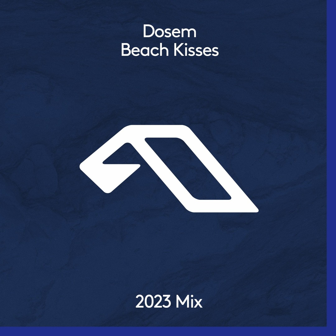 Stream Dosem - Beach Kisses (2023 Mix) by Anjunadeep | Listen online ...