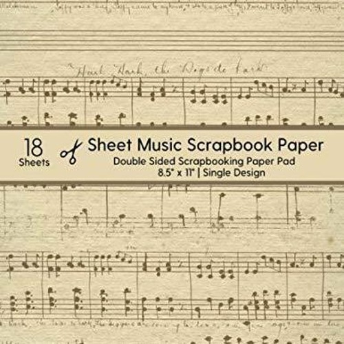 Stream PDF Sheet Music Scrapbook Paper: 8.5x11' Vintage Sheet Music ...