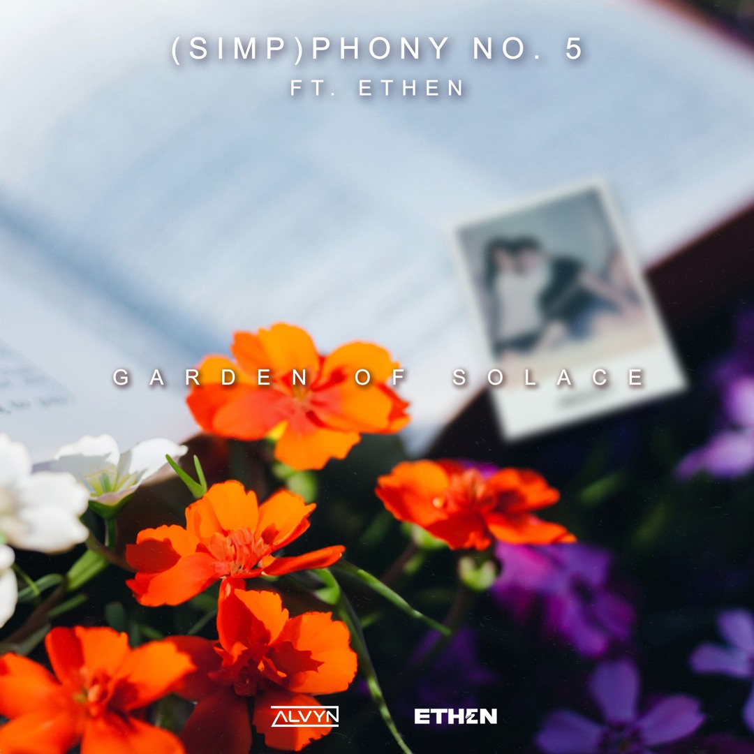 Stream (simp)phony No. 5: Garden of Solace Ft. ETHEN by ALVYN | Listen ...