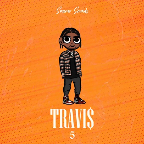Stream SMEMO SOUNDS - TRAVI$ Vol 5 (5 Trap Constructions Kits) by SMEMO ...