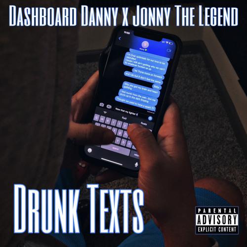 Stream Drunk Texts by DashboardDanny | Listen online for free on SoundCloud Stream Drunk Texts by DashboardDanny | Listen online for free on SoundCloud
