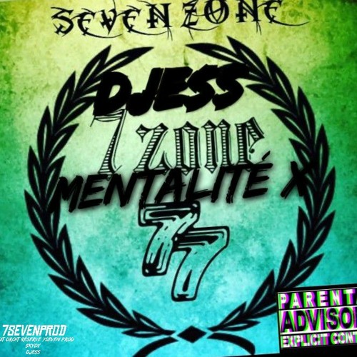 Stream 7seven djess_MENTALITÉ by 🎧7SEVEN🎙ZONE👑 | Listen online for free ...