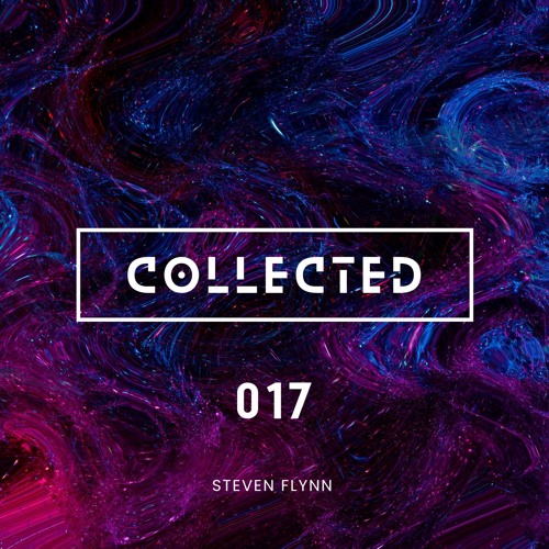 Steven Flynn - Collected 017 2024-07-19