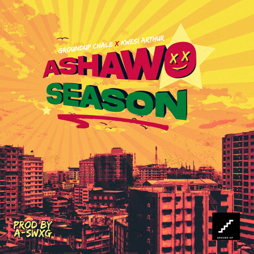 Stream ASHAWO SEASON by GROUND UP CHALE | Listen online for free on ...