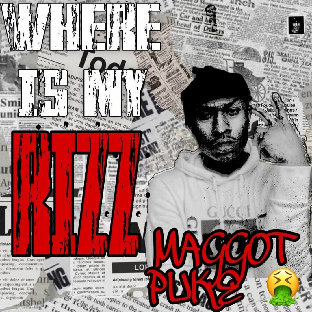 Stream Where is my Rizz by MAGGOT PUKE | Listen online for free on ...