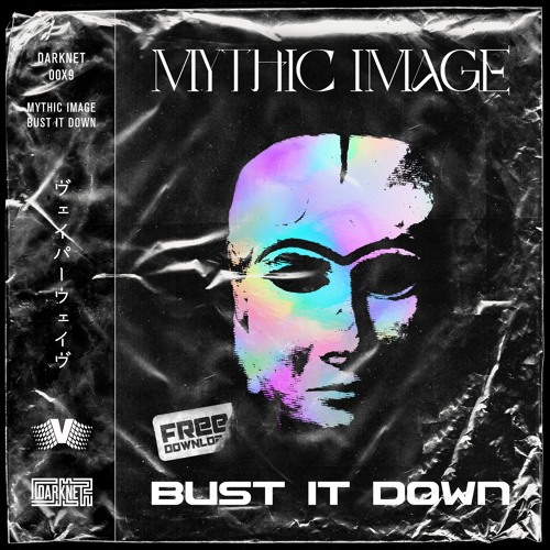 Stream Mythic Image - Bust It Down FREE DOWNLOAD by MYTHIC IMAGE ... Stream Mythic Image - Bust It Down FREE DOWNLOAD by MYTHIC IMAGE ...