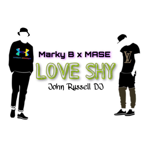 Stream Marky B x MASE - Love Shy [Prod. John Russell by Mase Hancock ... Stream Marky B x MASE - Love Shy [Prod. John Russell by Mase Hancock ...