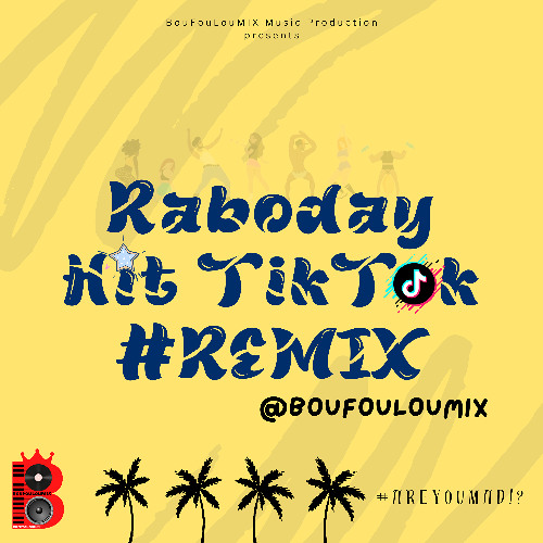 Stream Raboday Hit TikTok Remix by BouFouLouMIX | Listen online for ...
