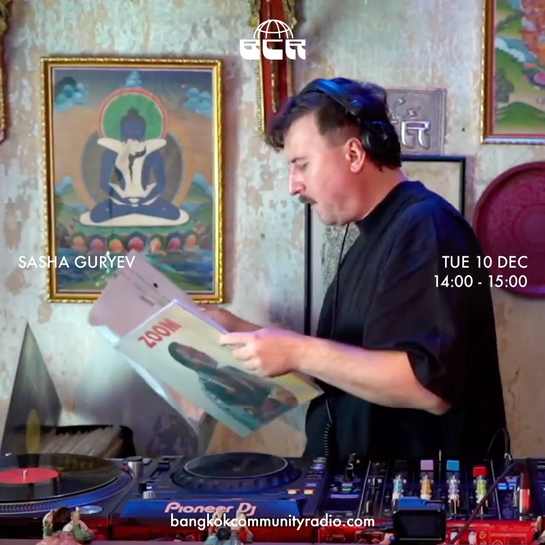 Stream Sasha Guryev - 10th December 2024 by Bangkok Community Radio ...