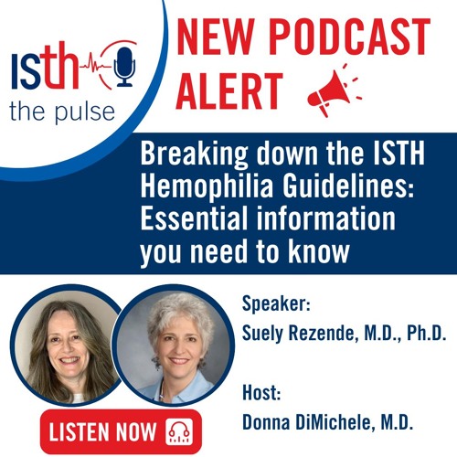 Stream episode Breaking down the ISTH Hemophilia Guidelines: Essential ...