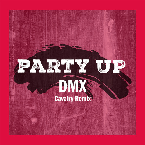 Stream Party Up (Cavalry Remix) by DMX | Listen online for free on ...