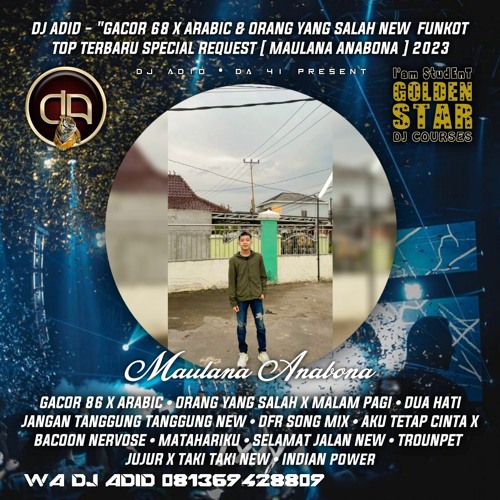 Stream DJ ADID -''GACOR 86 X ORANG YANG SALAH & MALAM PAGI NEWFUNKOT TOP(MAULANA)2023 by DJ ADID ...