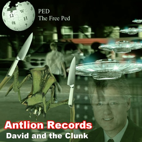 Stream David and the Clunk | Listen to Antlion Records playlist online ...