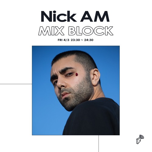 Stream 2020/04/03 MIX BLOCK - Nick AM by block.fm | Listen online for ... Stream 2020/04/03 MIX BLOCK - Nick AM by block.fm | Listen online for ...