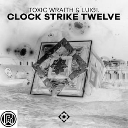 Stream Toxic Wraith, LUIGI. - Clock Strike Twelve [RTHMIC Remix] by ...