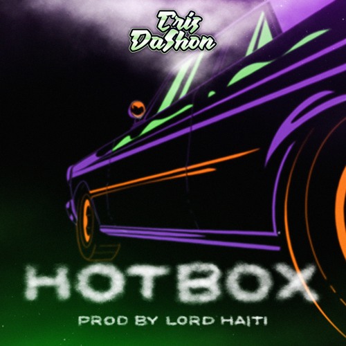 Stream Hot Box (4/20 Remastered ) Prod. Lord Haiti by Cris DaShon ...