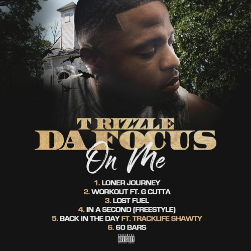 Stream T. Rizzle GFO | Listen to Da Focus On Me playlist online for ...