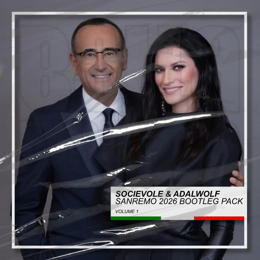 Stream Socievole & Adalwolf - Sanremo 2026 Bootleg Pack Vol.1 [BUY=FREE ...