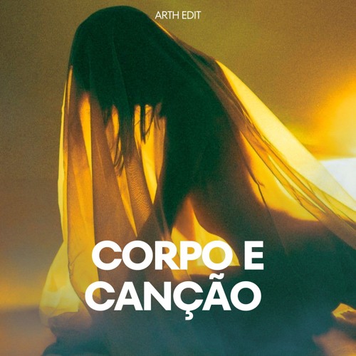 Stream Arth-Corpo e canção(ARTH edit) by Arth | Listen online for free ...