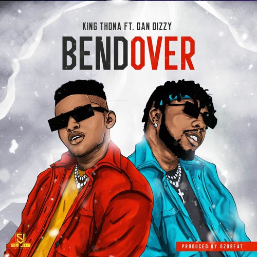Stream King Thona Ft. Dan Dizzy- Bend Over by Freeme Music | Listen ...