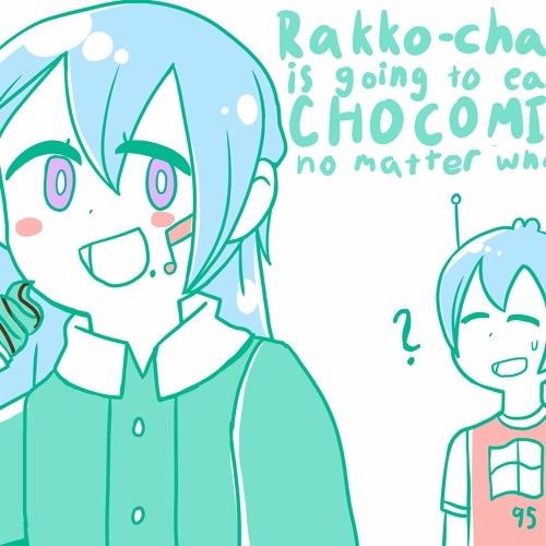 Stream [UTAU cover] Rakko-chan Is Going To Eat Chocomint No Matter What ...