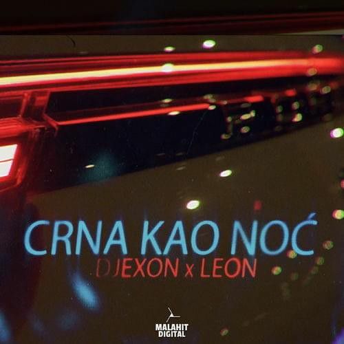 Stream DJEXON x LEON - CRNA KAO NOĆ (OFFICIAL VIDEO) by Alexander ...