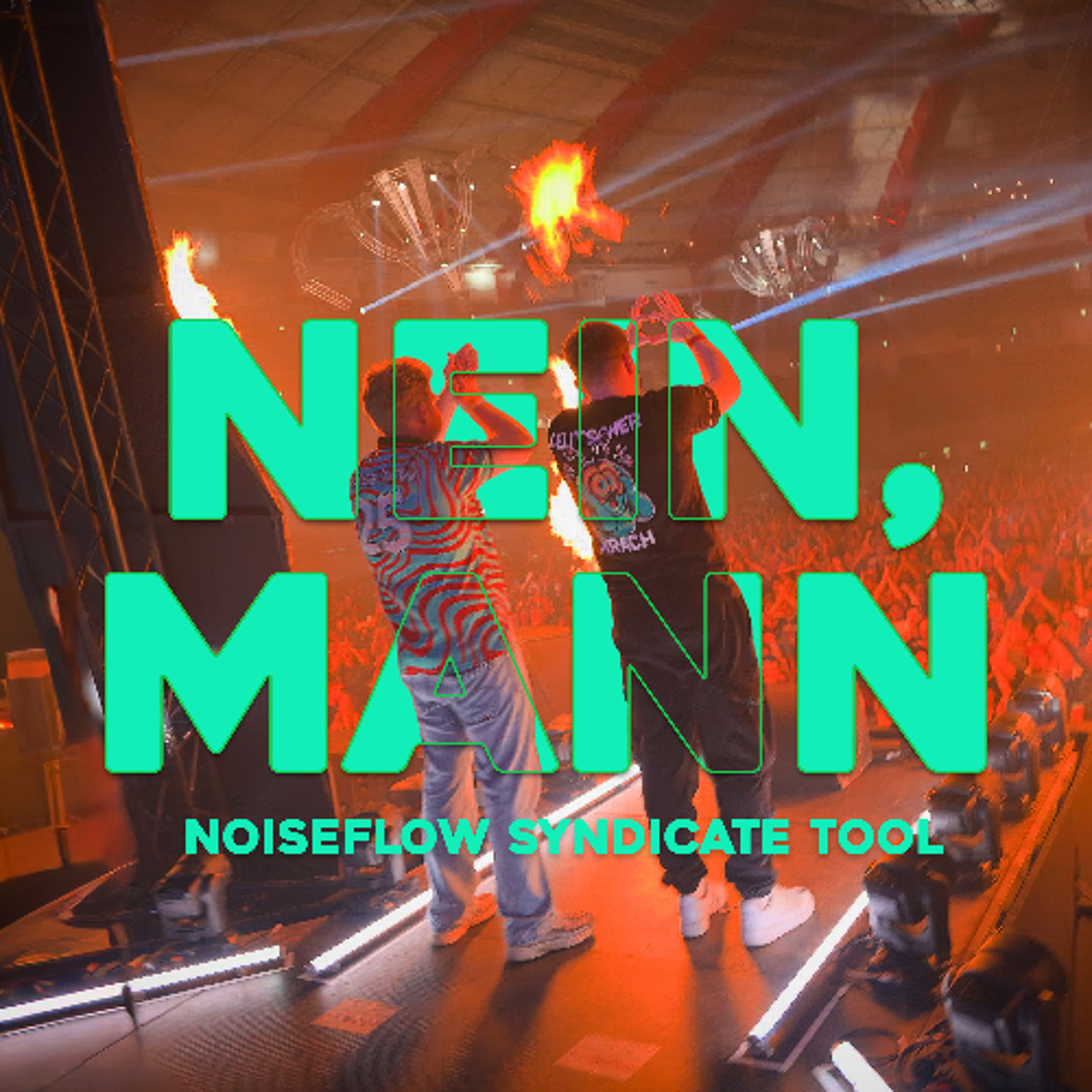 Stream NEIN, MANN! Noiseflow Syndicate Tool by NoiseFlow | Listen ...
