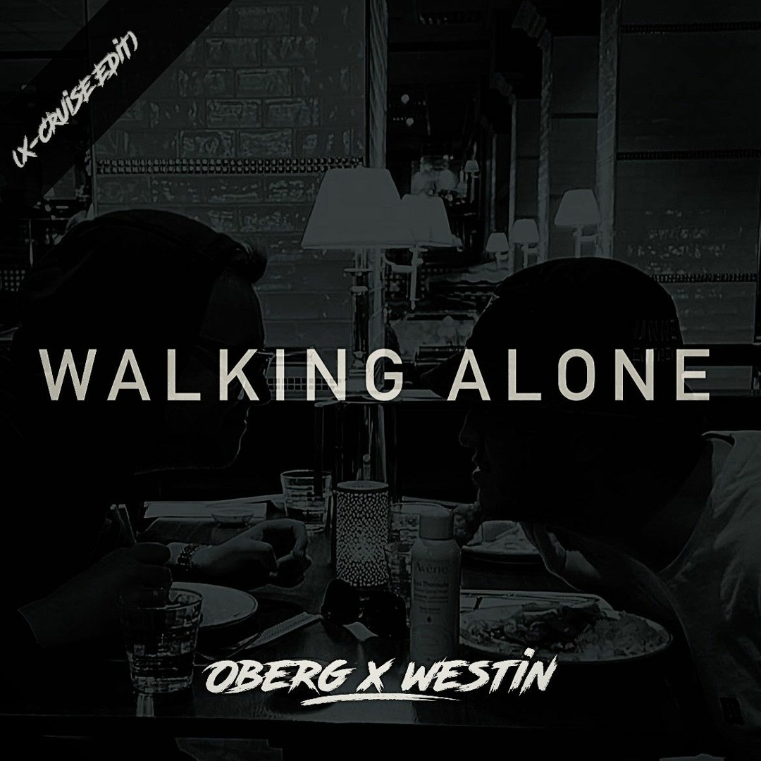 Stream Walking Alone (OXW EDIT) by Oberg Bootlegs | Listen online for ...