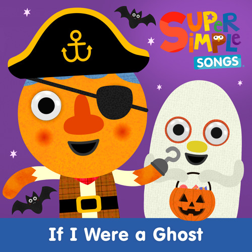 Stream If I Were a Ghost (Sing-Along) by Super Simple Songs | Listen ...