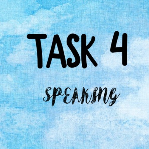 Stream Recording - Task - 4 Speaking by Melissa Ortiz Amaranto | Listen online for free on ...