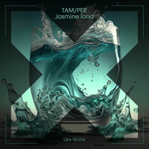 Stream TAM/PER x Jasmine Iona - Like Water by Plasmapool | Listen ...
