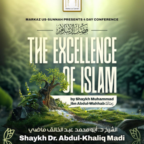 Stream Part 2 - The Excellence of Islam | Shaykh Dr. Abdul-Khaliq Madi by Markaz us-Sunnah ...