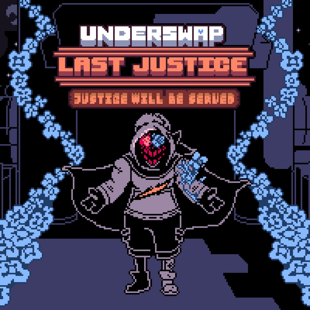 Stream Justice Will Finally be Served [2024] by Underswap: Justice Will ...