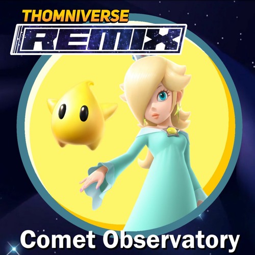 Stream Super Mario Galaxy - Comet Observatory by Thomniverse | Listen ...