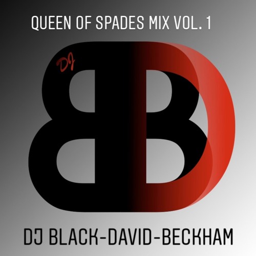 Stream Beckham's Queen of Spades Mix Vol. 1 (Explicit) by DJ Black ...